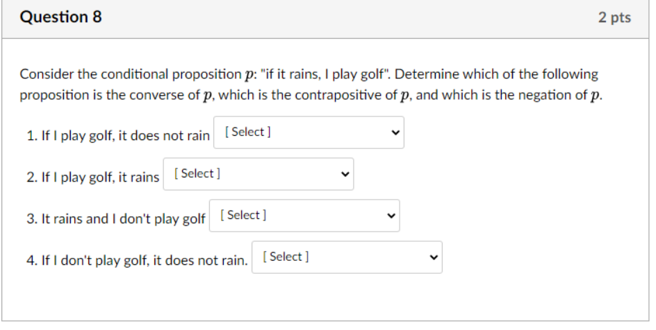 Solved Question 8 Consider the conditional proposition p: | Chegg.com