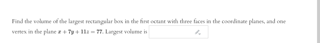 Solved Find the volume of the largest rectangular box in the | Chegg.com