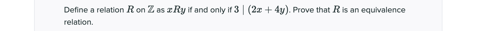Solved Define a relation Ron Z as xRy if and only if 3 |(2x | Chegg.com