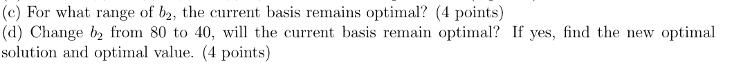 Solved (2) For the following LP, x1 and s2 are basic | Chegg.com