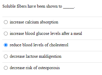 Solved Soluble fibers have been shown to increase calcium | Chegg.com