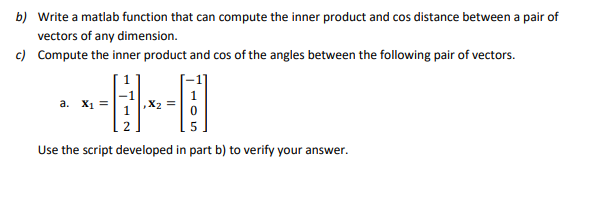 Solved b) Write a matlab function that can compute the inner | Chegg.com