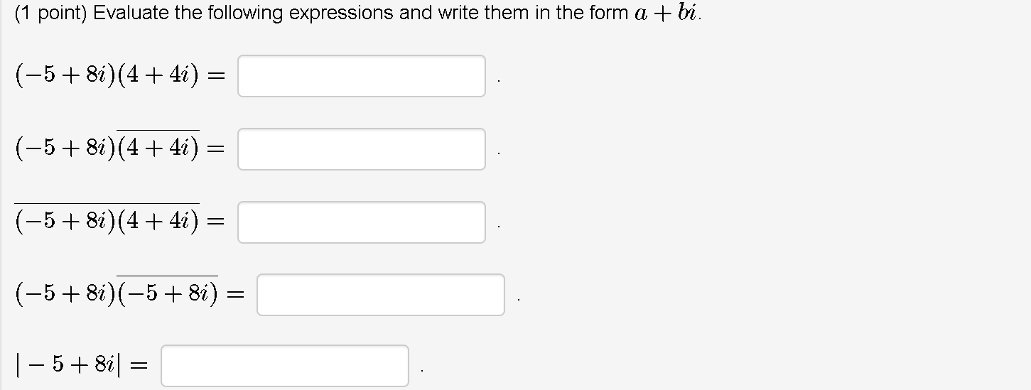 Solved (1 point) Evaluate the following expressions and | Chegg.com