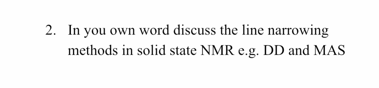 Solved 2. In you own word discuss the line narrowing methods | Chegg.com
