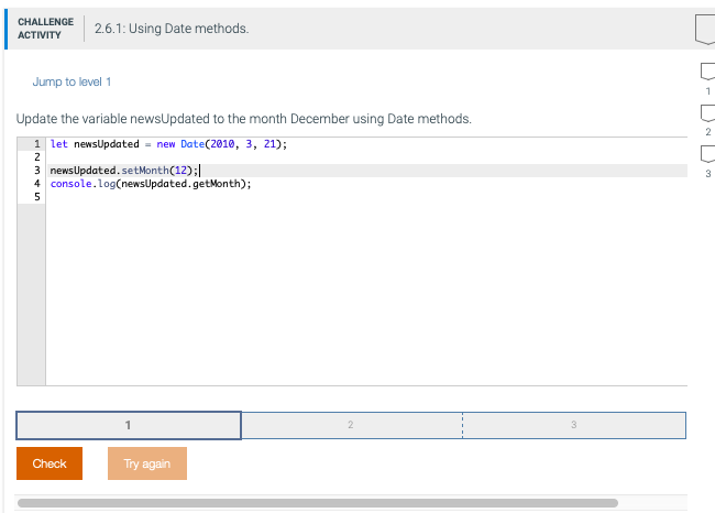Solved CHALLENGE ACTIVITY 2.6.1: Using Date methods. Jump to | Chegg.com