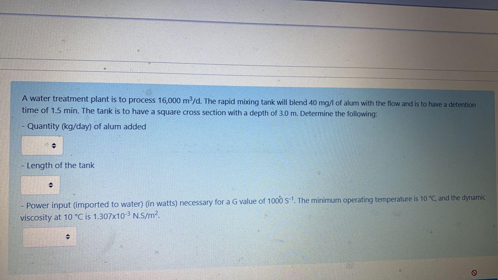 Solved A water treatment plant is to process 16,000 m3/d. | Chegg.com