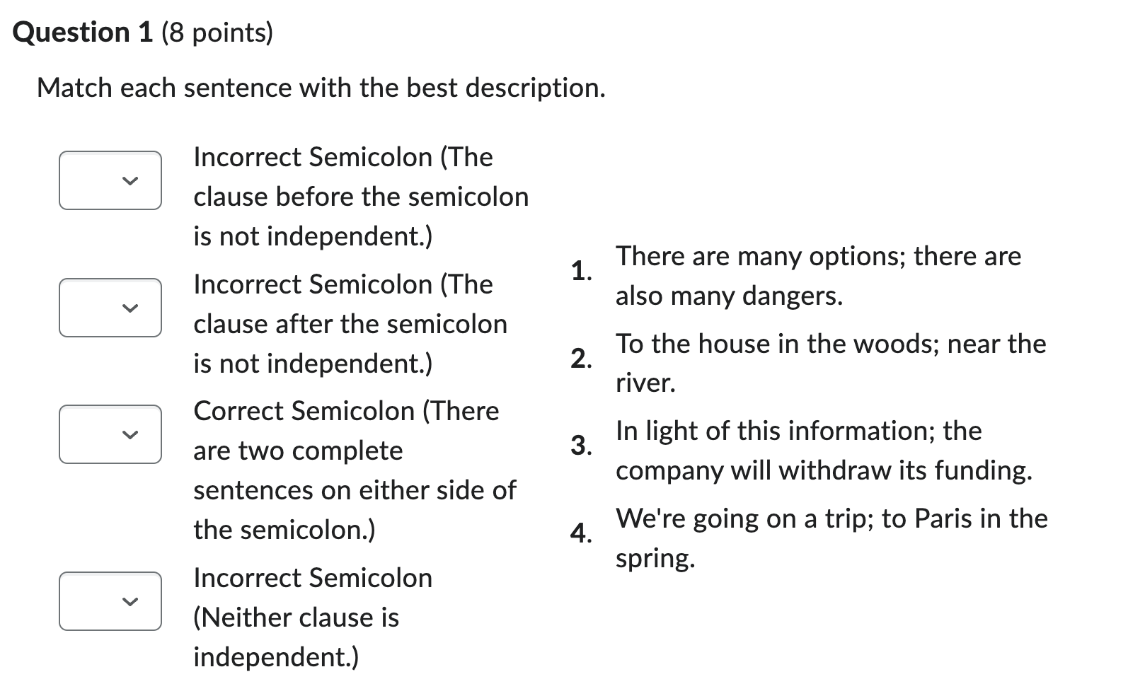 Question 1 (8 points) Match each sentence with the | Chegg.com