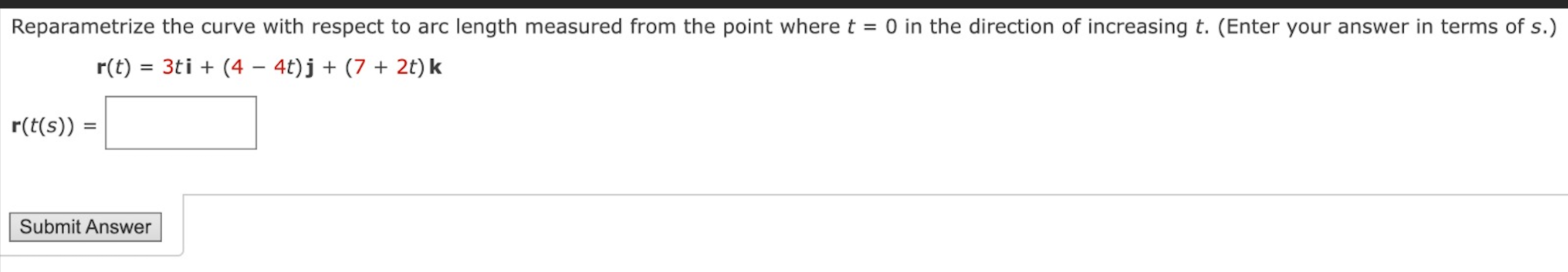 Solved Reparametrize the curve with respect to arc length | Chegg.com