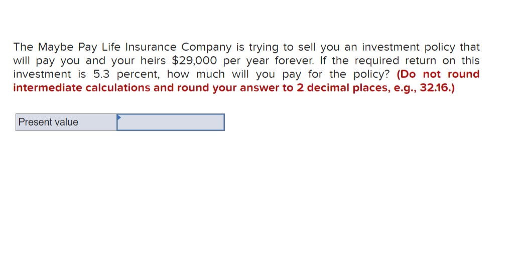 Solved The Maybe Pay Life Insurance Company is trying to | Chegg.com