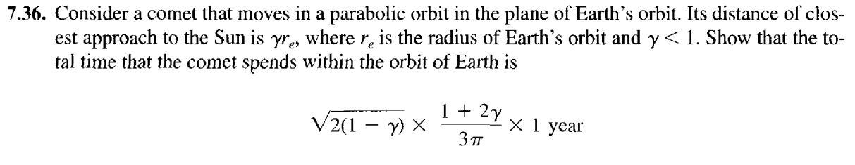 Solved 7.36. Consider a comet that moves in a parabolic | Chegg.com