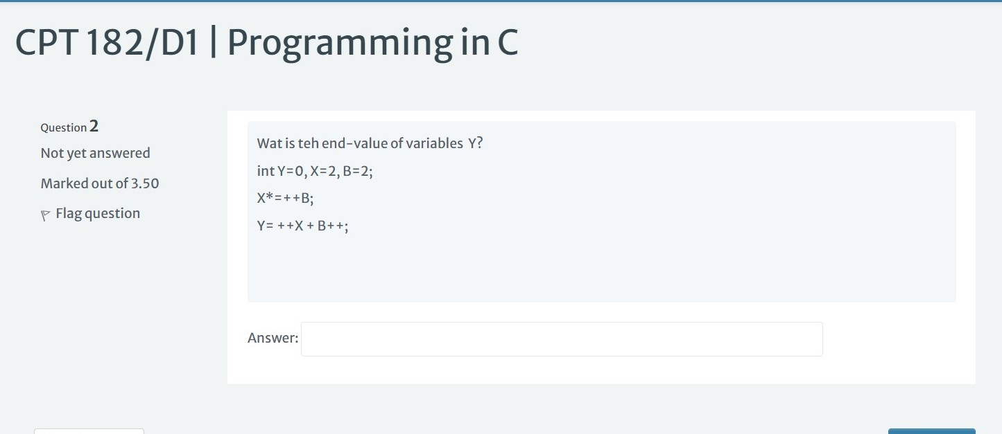 Solved CPT 182/D1 | Programming in C Question 2 Not yet | Chegg.com