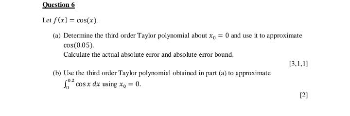 Solved Let f(x)=cos(x) (a) Determine the third order Taylor | Chegg.com