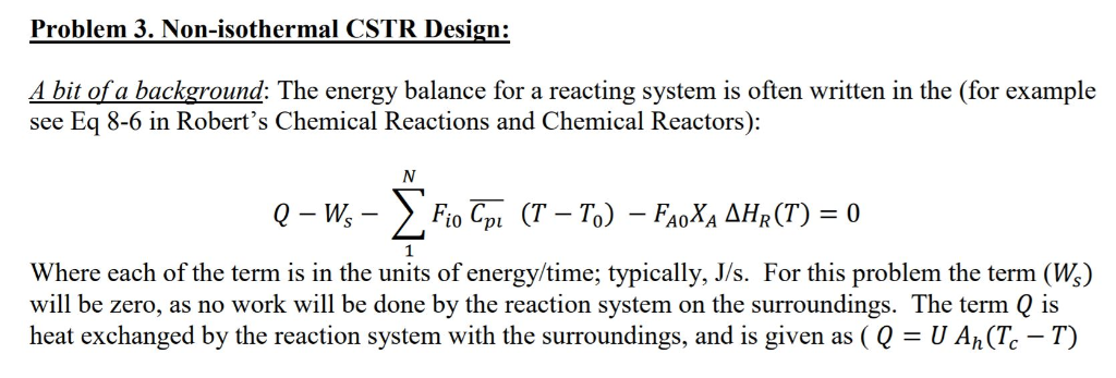 Problem 3. Non-isothermal CSTR Design: A bit of a | Chegg.com