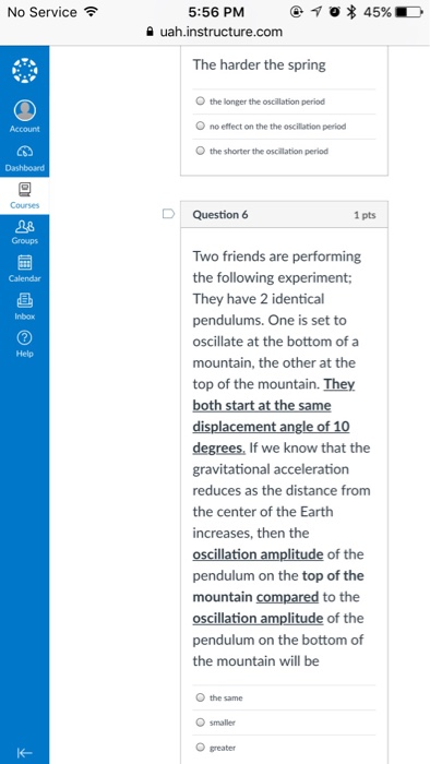 Solved No Service 5:56 PM uah.instructure.com The harder the | Chegg.com