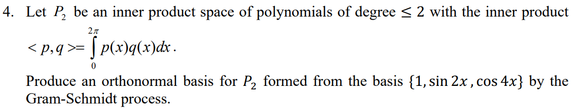 Solved 4. Let P, be an inner product space of polynomials of | Chegg.com
