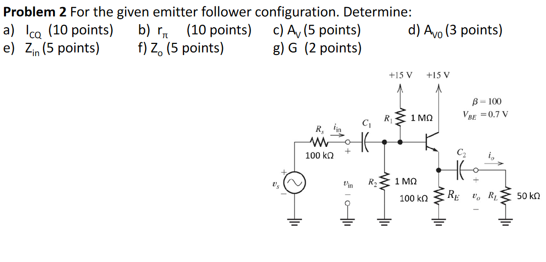 Solved Problem 2 For the given emitter follower | Chegg.com