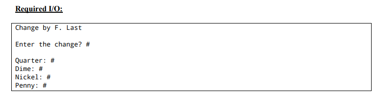 Solved Write a program that tells what coins to give out for | Chegg.com