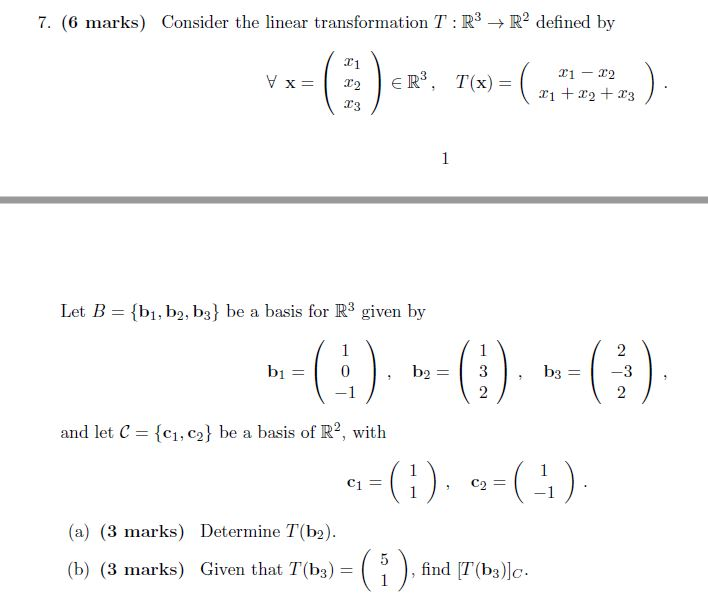Solved 7. (6 marks) Consider the linear transformation T:R3 | Chegg.com
