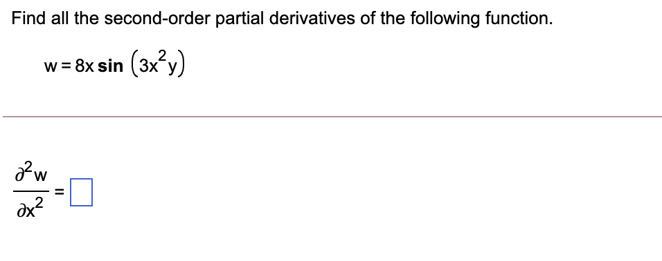 Solved Find all the second-order partial derivatives of | Chegg.com