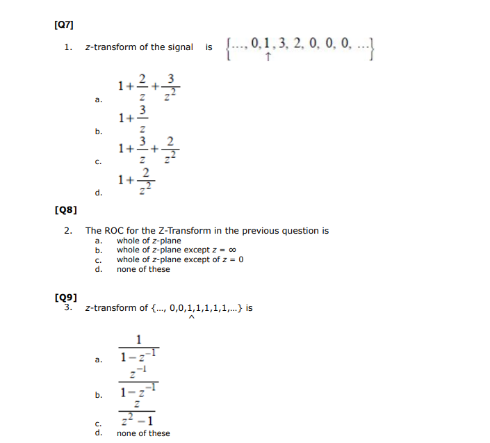 Solved 1. z-transform of the signal is {…,0,1,3,2,0,0,0,…} | Chegg.com