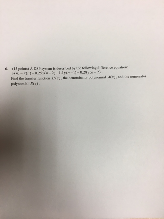Solved A DSP system is described by the following difference | Chegg.com