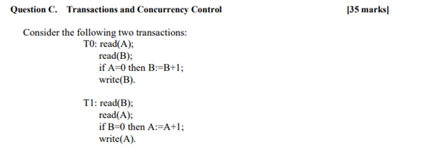 Solved Question C. Transactions and Concurrency Control 135 | Chegg.com