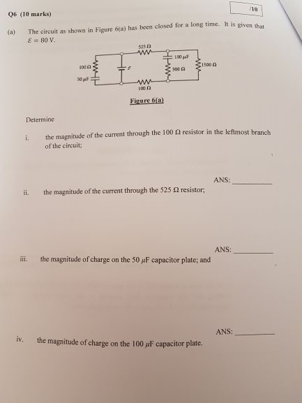 Solved 10 Q6 (10 marks) (a) The circuit as shown in Figure | Chegg.com
