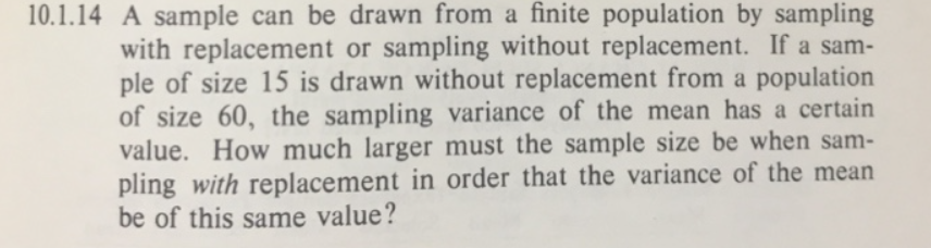 Solved 0.1.14 A sample can be drawn from a finite population | Chegg.com