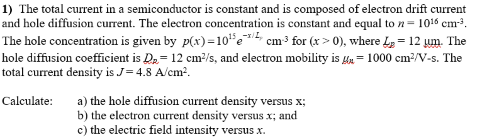 Solved 1) The total current in a semiconductor is constant | Chegg.com