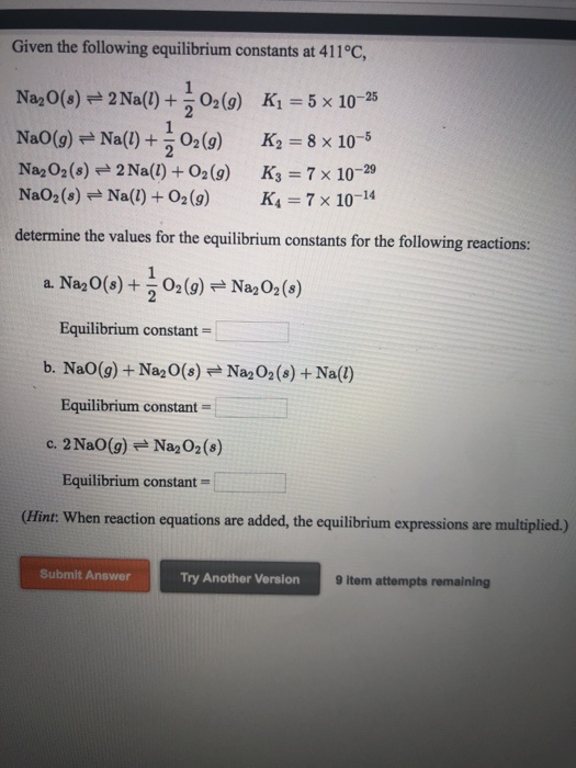 Solved Given the following equilibrium constants at 411°C, | Chegg.com