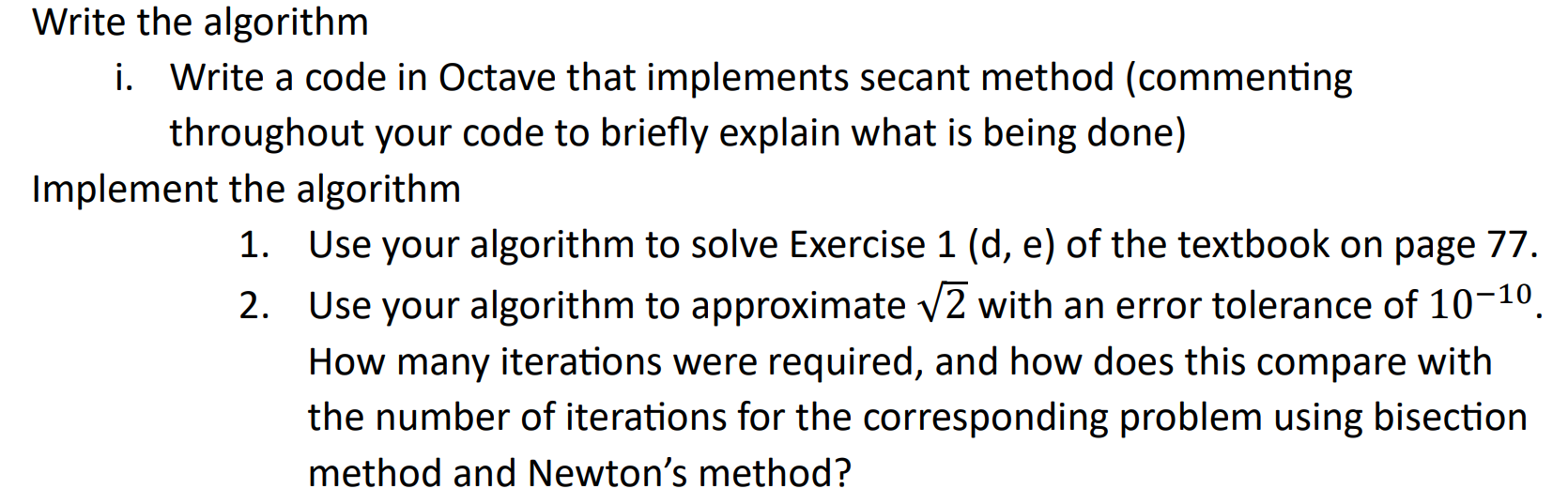 Solved Write The Algorithm I Write A Code In Octave That 2224