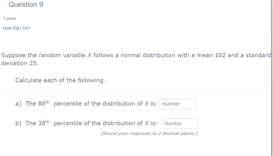 Solved Question 9 1 point How Did I Do? Suppose the random | Chegg.com