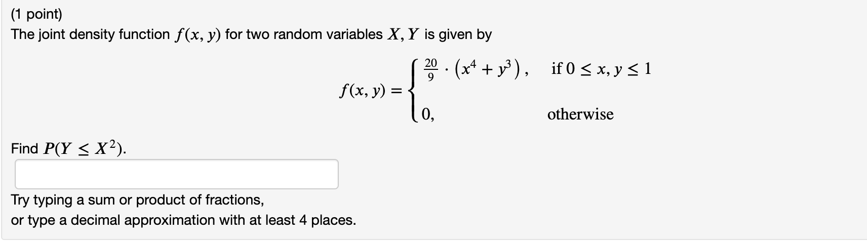 Solved (1 point) The joint density function f(x,y) for two | Chegg.com