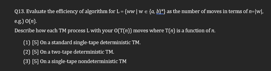 Solved Q13. Evaluate the efficiency of algorithm for | Chegg.com