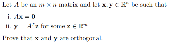 Solved Let A be an m×n matrix and let x,y∈Rn be such that i. | Chegg.com Solved Let A be an m×n matrix and let x,y∈Rn be such that i. | Chegg.com