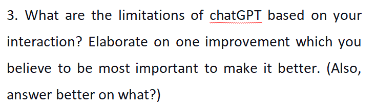 Solved 3. What are the limitations of chatGPT based on your | Chegg.com