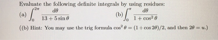 Solved Evaluate the following definite integrals by using | Chegg.com