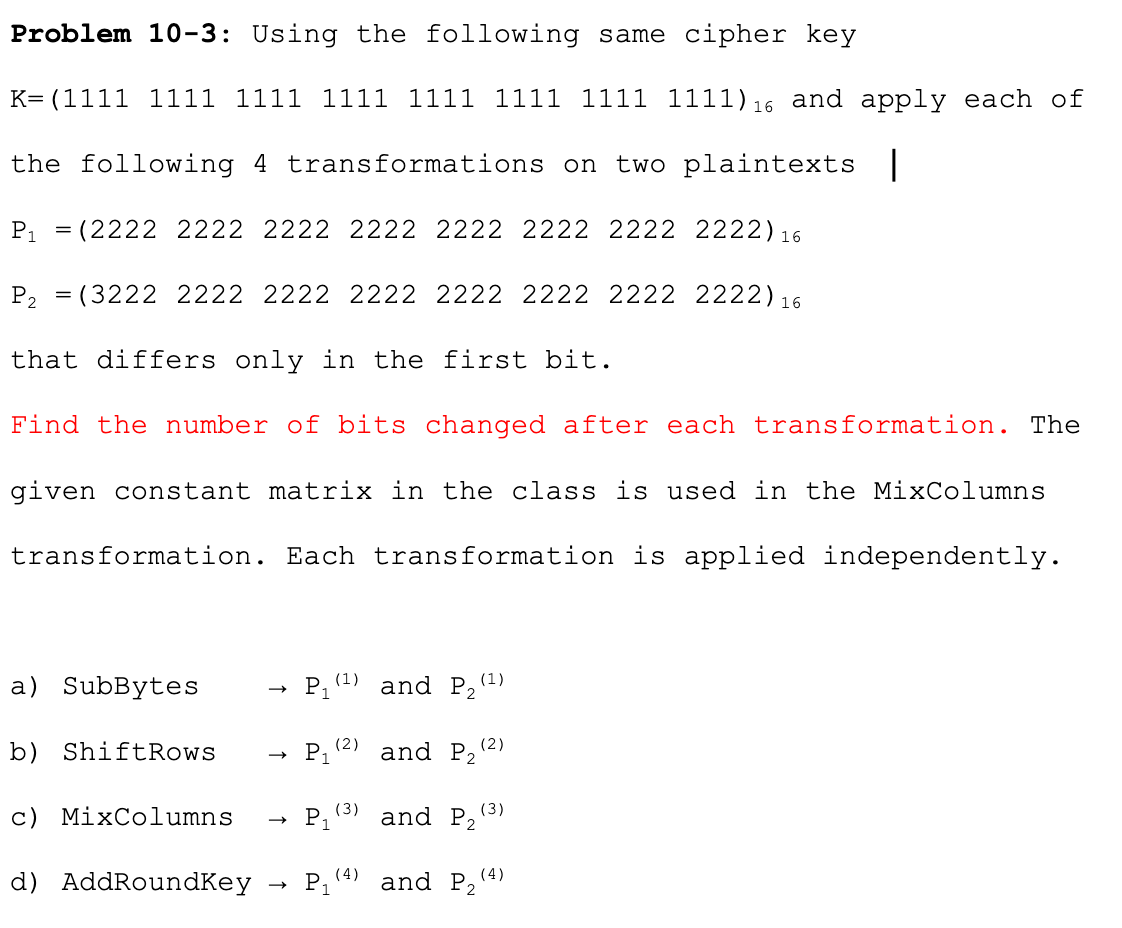 Solved Problem 10-3: Using the following same cipher key K= | Chegg.com