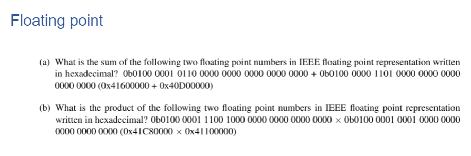 Solved Floating point (a) What is the sum of the following | Chegg.com