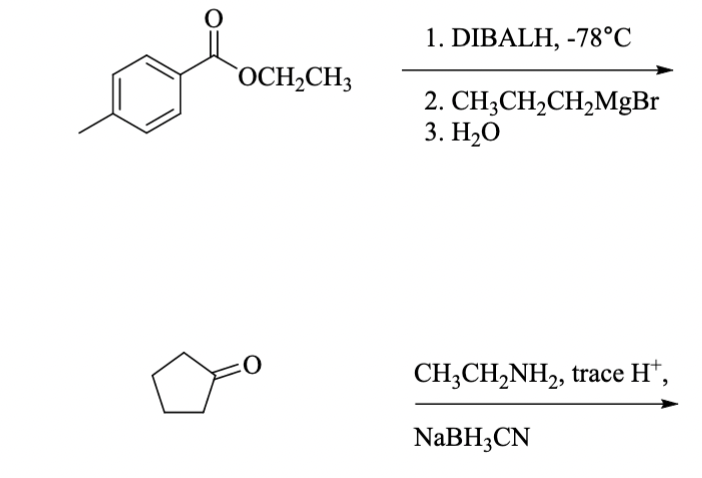 Solved 2. CH3CH2CH2MgBr 3. H2O NaBH3CN CH3CH2NH2, trace | Chegg.com