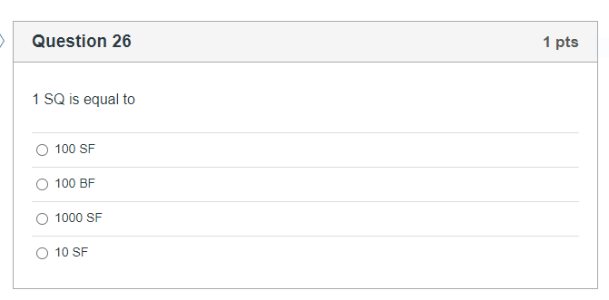Solved > Question 26 1 pts 1 SQ is equal to O 100 SF O 100 | Chegg.com