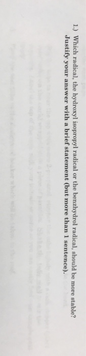 Solved 1.) Which radical, the hydroxyl isopropyl radical or | Chegg.com