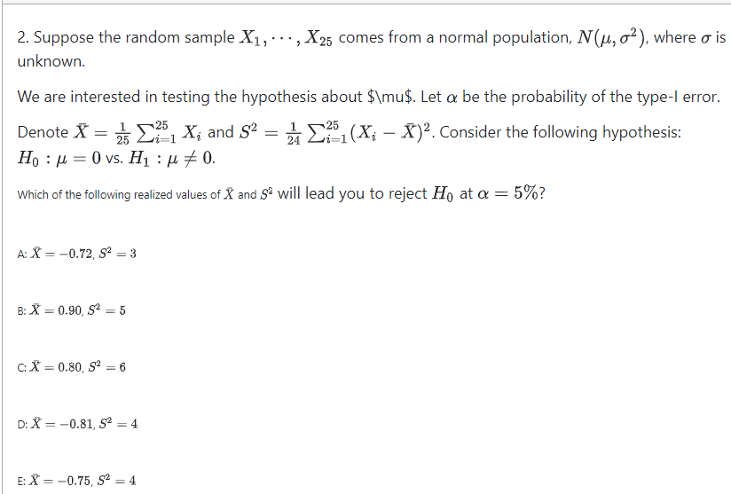Solved 2. Suppose the random sample X1,⋯,X25 comes from a | Chegg.com