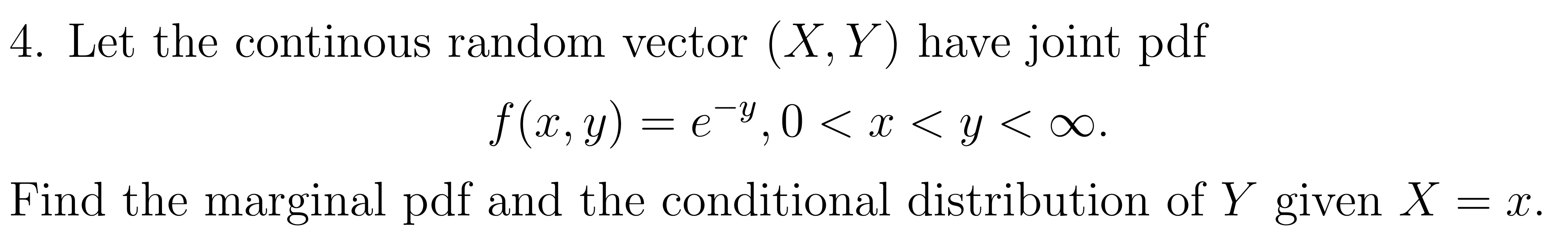 Solved 4. Let the continous random vector (X,Y) have joint | Chegg.com