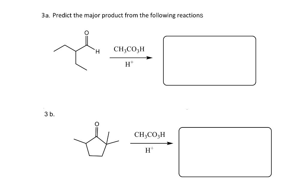 Solved 3a. Predict the major product from the following | Chegg.com