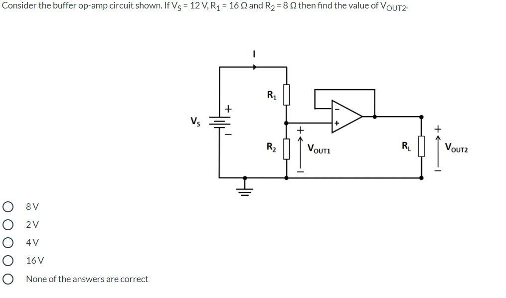 Solved Consider the buffer op-amp circuit shown. If Vs = 12 | Chegg.com