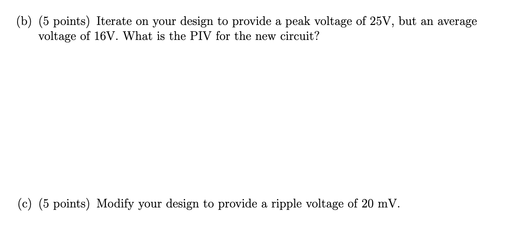 Solved (b) (5 points) Iterate on your design to provide a | Chegg.com