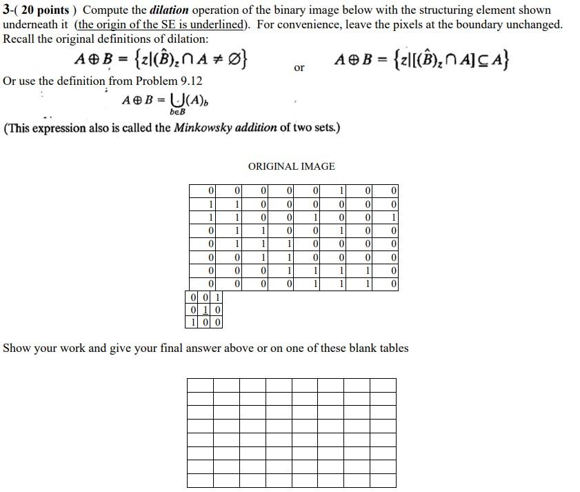 3-( 20 points ) Compute the dilation operation of the | Chegg.com
