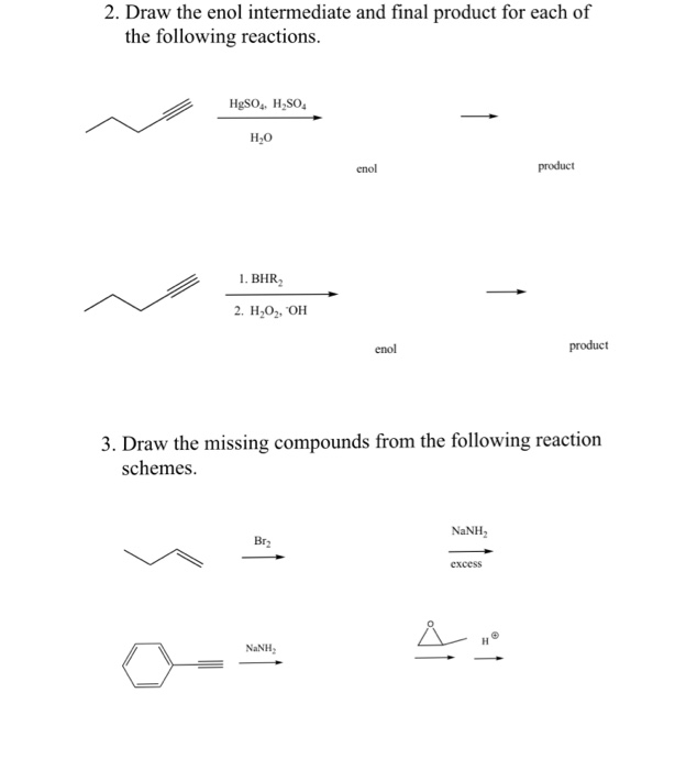 Solved 2. Draw the enol intermediate and final product for | Chegg.com