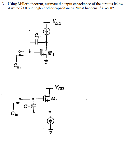 Solved Using Miller's theorem, estimate the input | Chegg.com